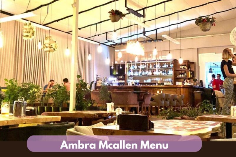 What Makes Ambra McAllen Stand Out? A Deep Dive Into Its Menu, Specials ...